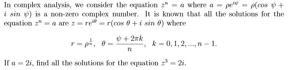 Solved In complex analysis, we consider the equation z^n = a | Chegg.com