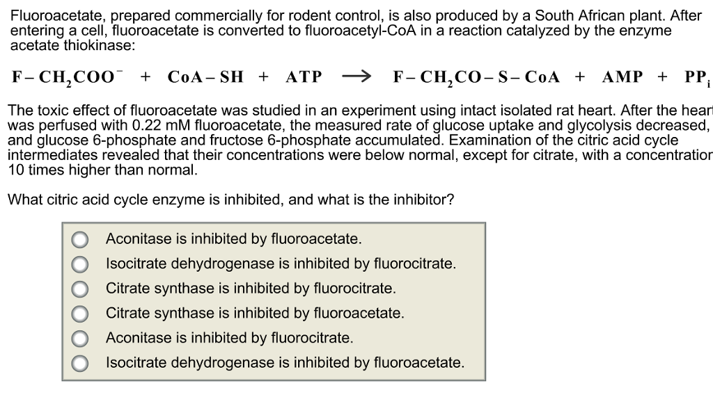 Solved Fluoroacetate, prepared commercially for rodent | Chegg.com