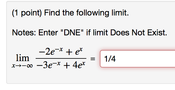 Solved (1 point) Find the following limit. Notes: Enter | Chegg.com