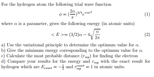 Solved For the hydrogen atom the following trial wave | Chegg.com