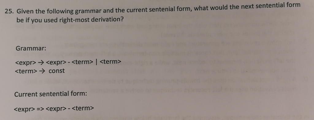 Solved 25. Given the following grammar and the current | Chegg.com