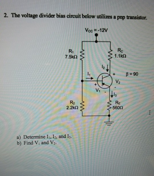 Solved 2. The voltage divider bias circuit below utilizes a | Chegg.com