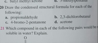 Solved Draw the condensed structural formula for each of the | Chegg.com