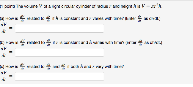 Solved The volume V of a right circular cylinder of radius r | Chegg.com