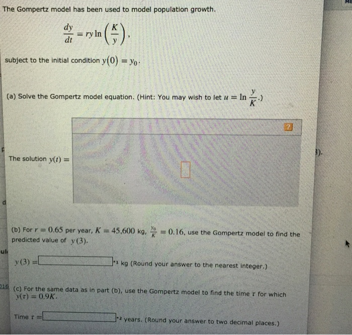 Solved The Gompertz model has been used to model population | Chegg.com