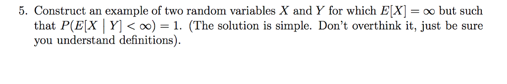 Solved 5. Construct an example of two random variables X and | Chegg.com