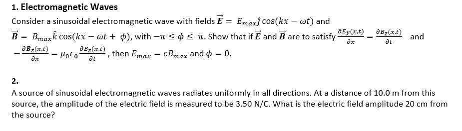 Solved 1. Electromagnetic Waves Consider a sinusoidal | Chegg.com