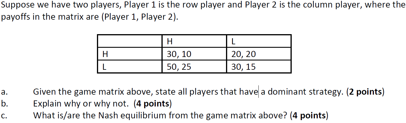 Solved Suppose we have two players, Player 1 is the row | Chegg.com