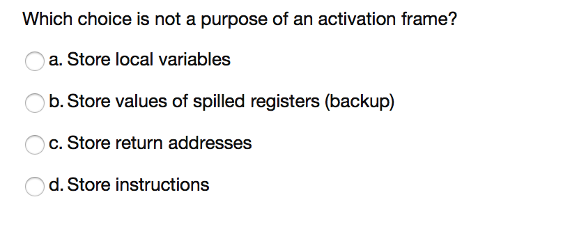 Solved Which choice is not a purpose of an activation frame? | Chegg.com