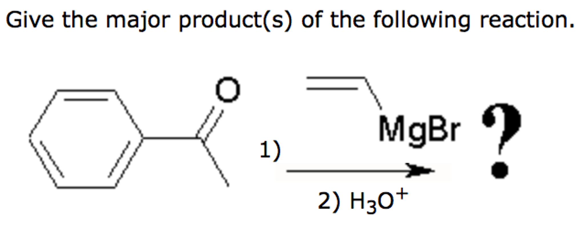 Solved Give the major product of the following reaction. | Chegg.com