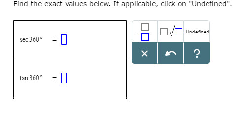 Solved Find the exact values below. If applicable, click on | Chegg.com