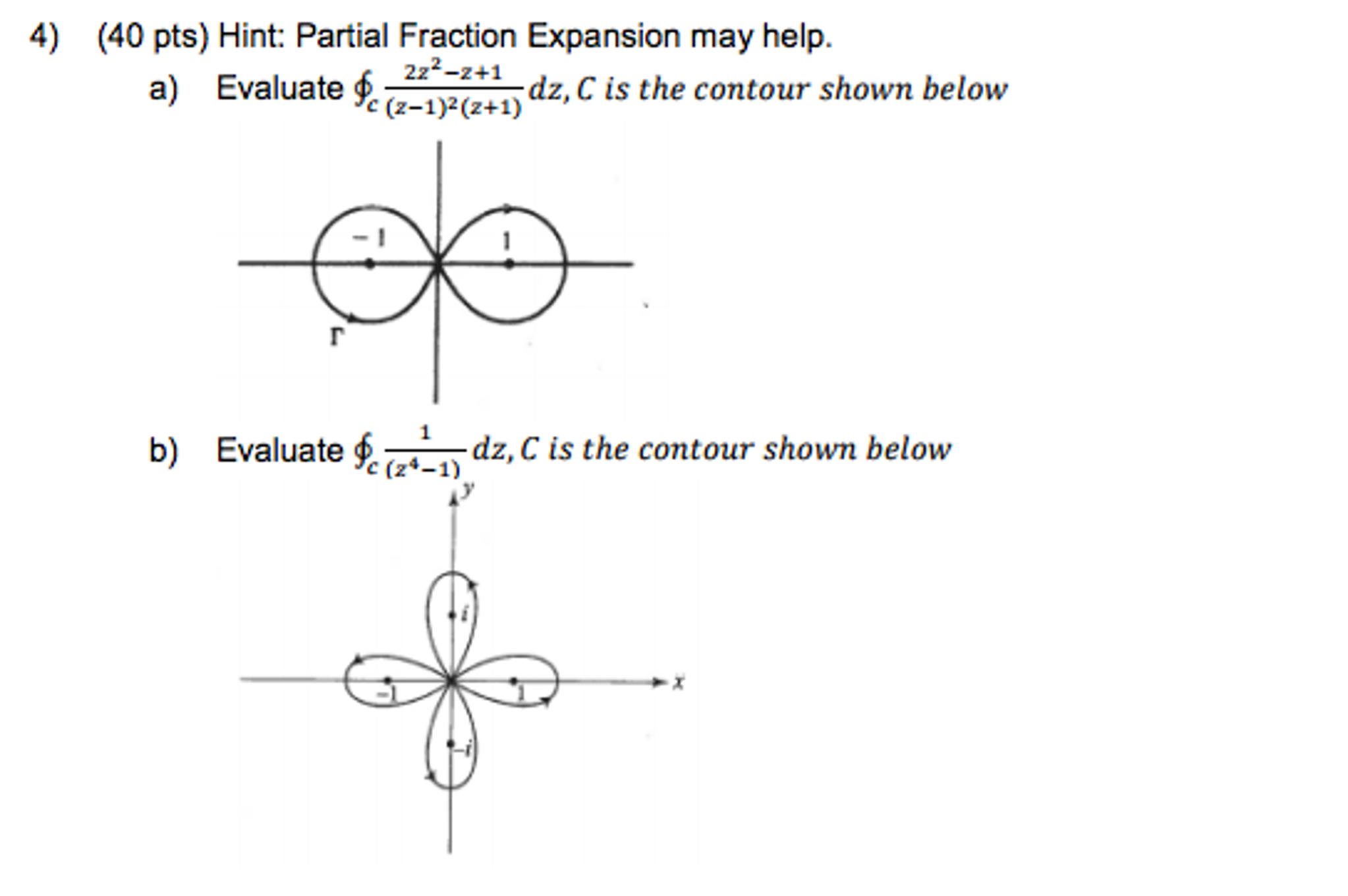 Solved Evaluate integral_C 2z^2 - z + 1/(z - 1)^2 (z + 1) | Chegg.com