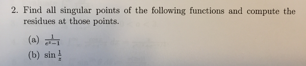 Solved Find all singular points of the following functions | Chegg.com