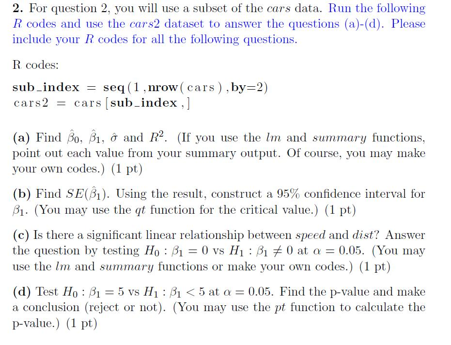 Solved 2. For question 2, you will use a subset of the cars | Chegg.com