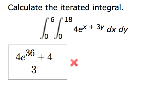 Solved Calculate the iterated integral. Integrate6 0 | Chegg.com