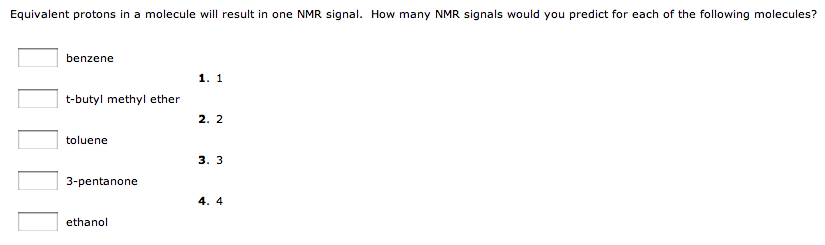 Solved Equivalent protons in a molecule will result in one | Chegg.com