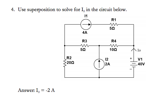 Solved Use superposition to solve for Io in the circuit | Chegg.com