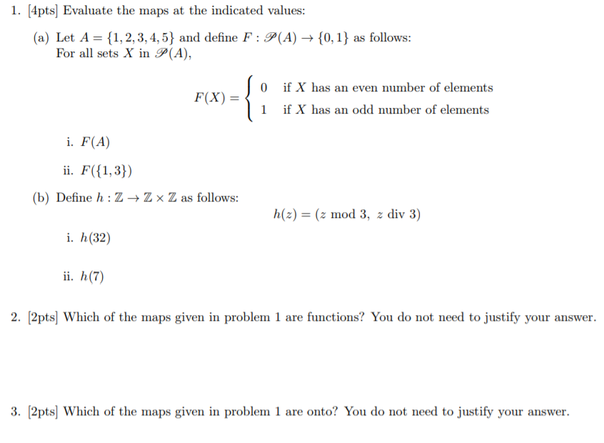 Solved 1. [4pts Evaluate the maps at the indicated values: | Chegg.com