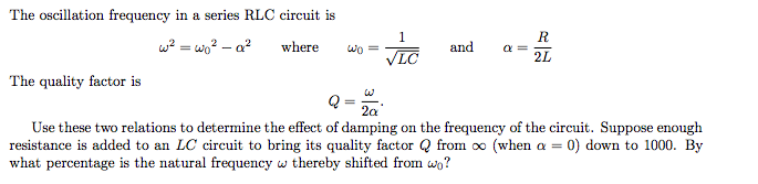 Solved The oscillation frequency in a series RLC circuit is | Chegg.com