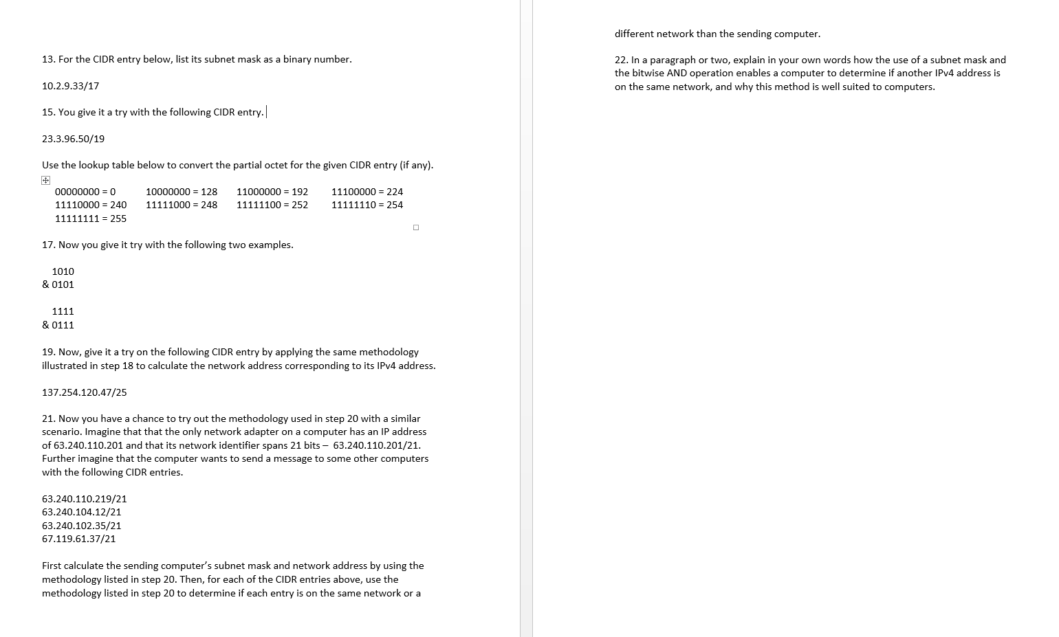 Solved 13. For the CIDR entry below, list its subnet mask as | Chegg.com
