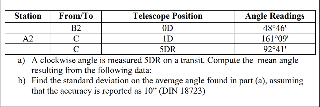 Solved Telescope Position OD 1D 5DR Angle Readings 48°46 | Chegg.com