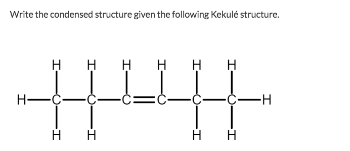 Solved Write the condensed structure given the following | Chegg.com