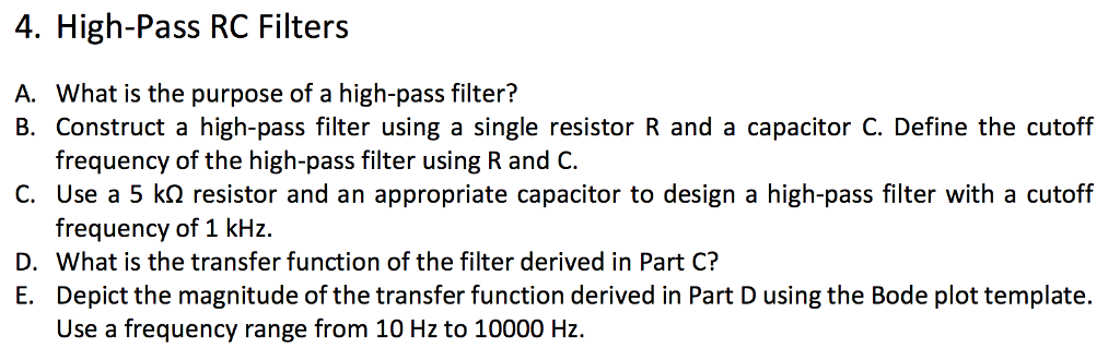 Solved 4. High-Pass RC Filters A. What is the purpose of a | Chegg.com