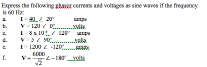 Solved Express the following phasor currents and voltages as | Chegg.com