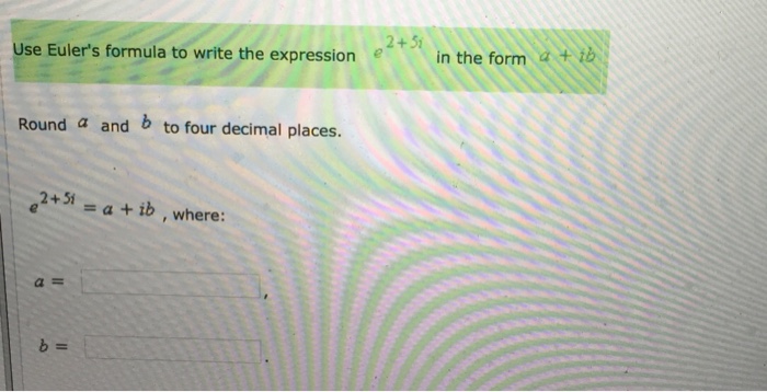 Solved Use Euler's formula to write the expression e^2 + 5i | Chegg.com
