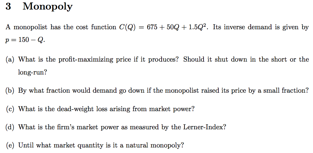 Solved 3 Monopoly A monopolist has the cost function C(Q) | Chegg.com