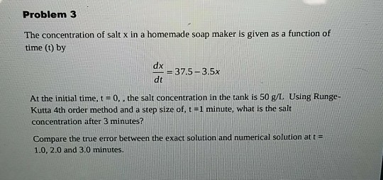 Solved Problem 3 The concentration of salt x in a homemade | Chegg.com