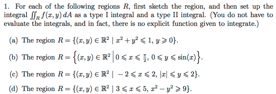 Solved 1. For each of the following regions R, first sketch | Chegg.com