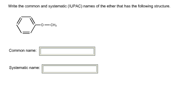 Solved Write the common and systematic (IUPAC) names of the | Chegg.com
