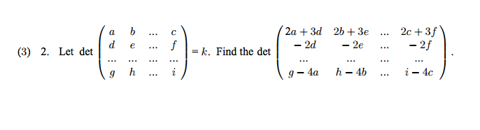 Solved 2. Let det = k. Find the det | Chegg.com