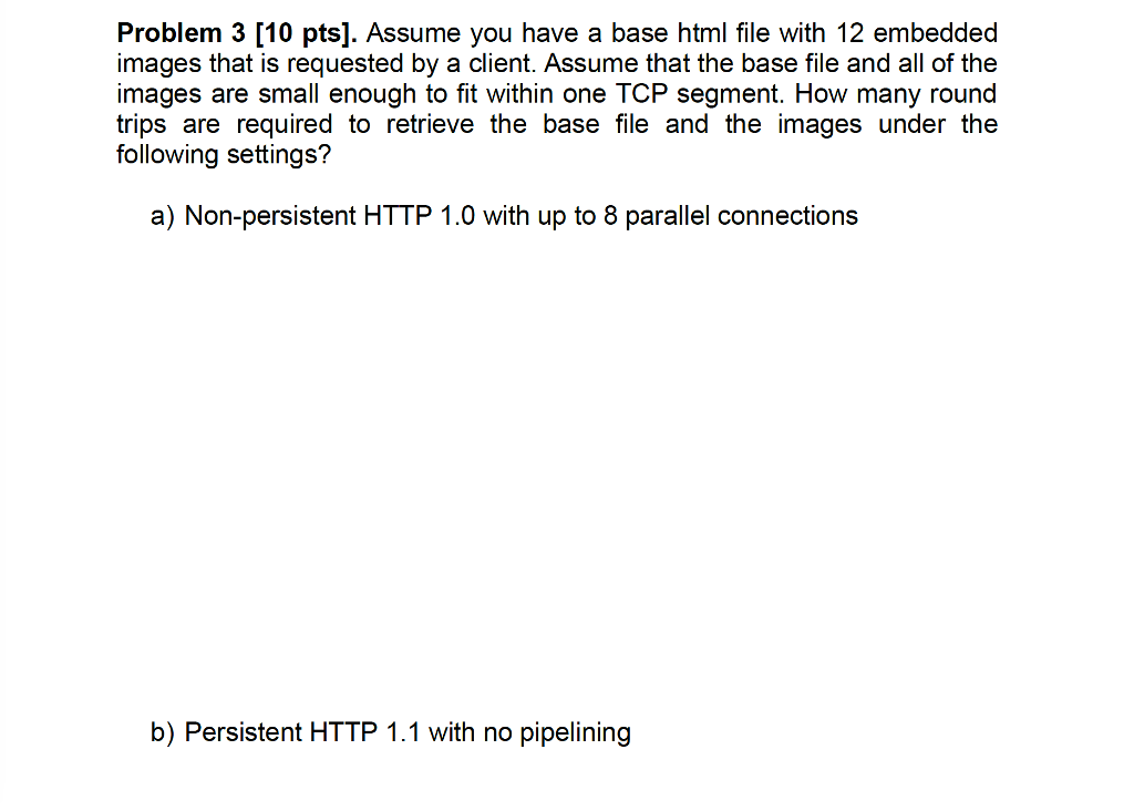Solved Problem 3 [10 pts]. Assume you have a base html file | Chegg.com