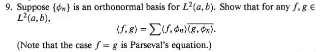 Solved 9. Suppose {on} is an orthonormal basis for L2 (a, | Chegg.com