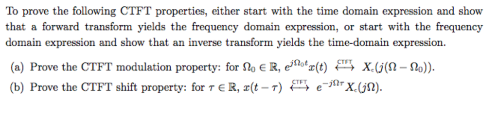 Solved To prove the following CTFT properties, either start | Chegg.com