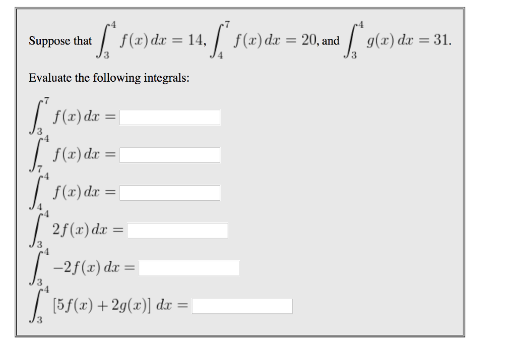 Solved Suppose that f(x) dx= 14,1 f(x)dx=20, and/ g(x) | Chegg.com Solved Suppose that f(x) dx= 14,1 f(x)dx=20, and/ g(x) | Chegg.com