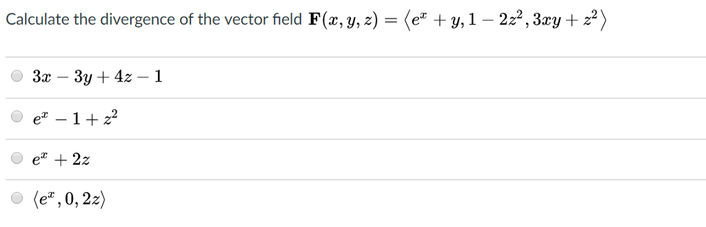 Solved Calculate the divergence of the vector field F(x, y, | Chegg.com