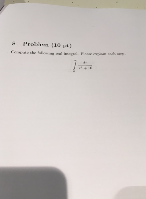 Solved Compute the following real integral. Please explain | Chegg.com