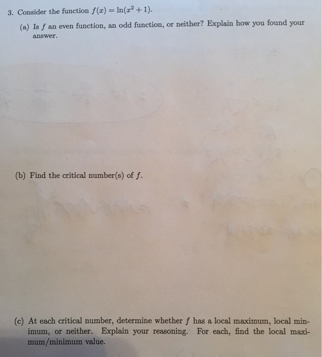 Solved Consider the function f(x) = ln(x^2 + 1). (a) Is f | Chegg.com