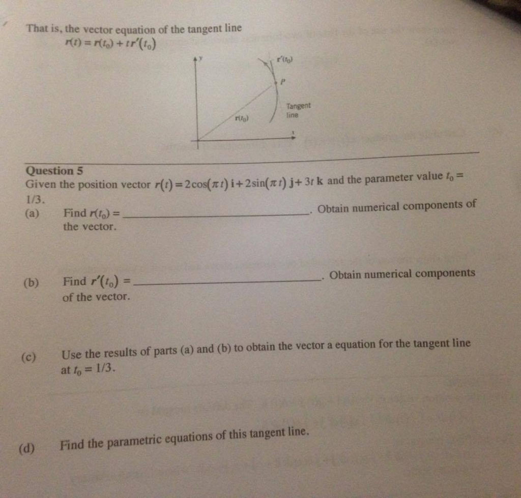Solved That is, the vector equation of the tangent line | Chegg.com