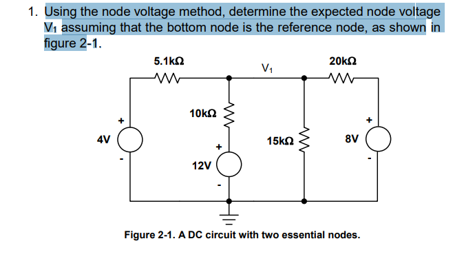Solved Using the node voltage method, determine the expected | Chegg.com
