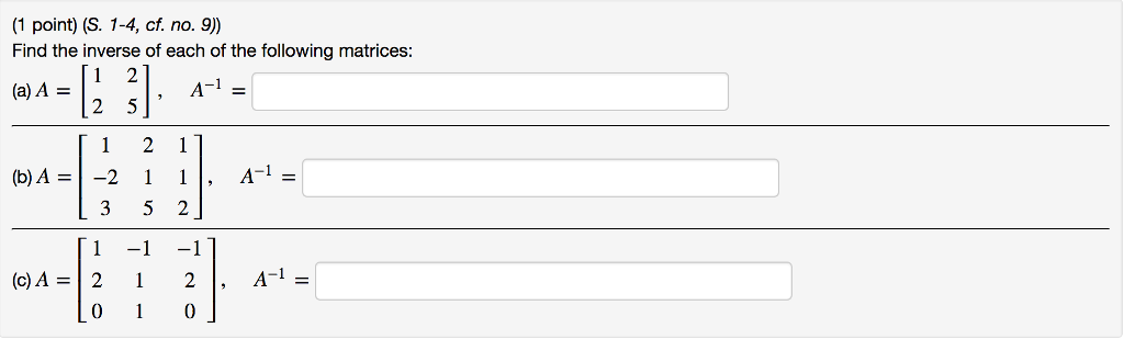 Solved Find the inverse of each of the following matrices: | Chegg.com