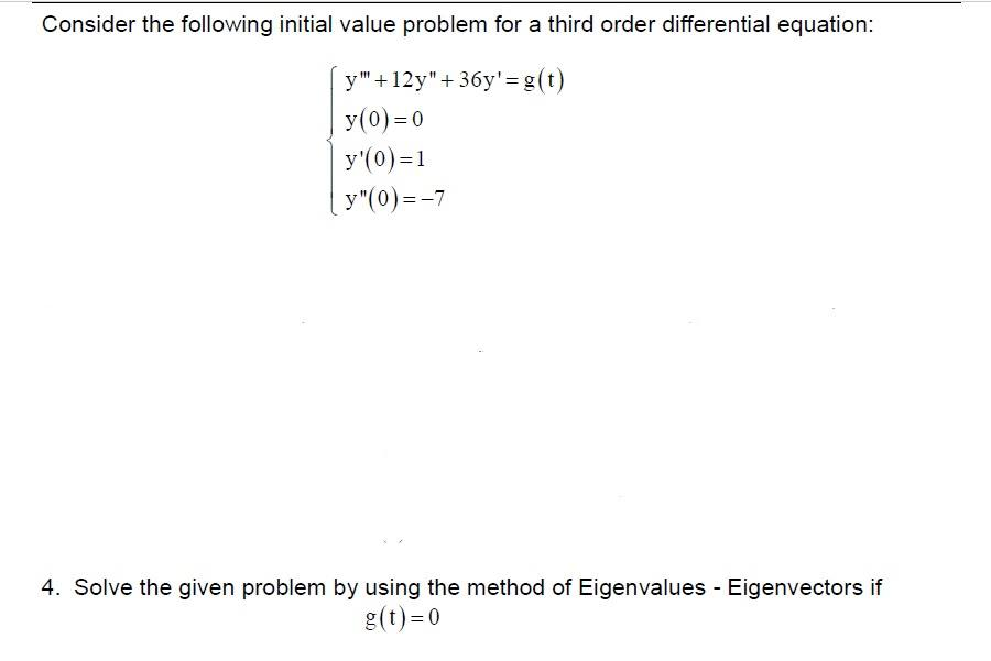 Solved Consider the following initial value problem for a | Chegg.com