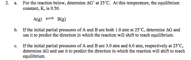 Solved For the reaction below, determine delta G degree at | Chegg.com
