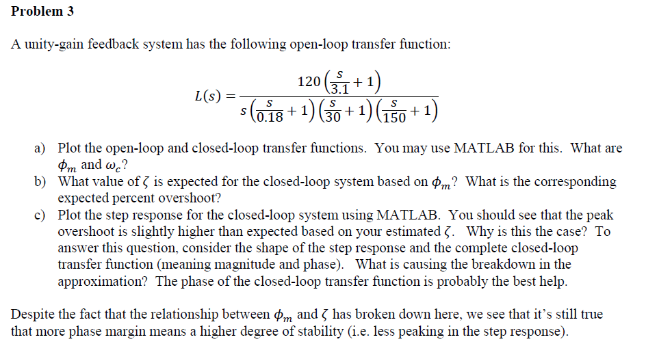 Solved Problem 3 A Unity Gain Feedback System Has The 