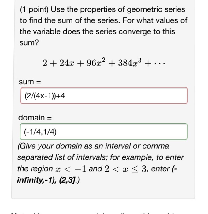 Solved Use the properties of geometric series to find the | Chegg.com