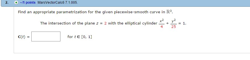 Solved Find an appropriate parametrization for the given | Chegg.com