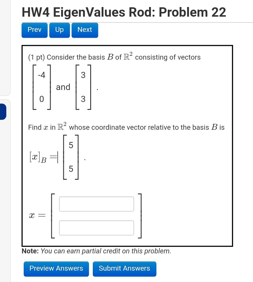 Solved HW4 EigenValues Rod: Problem 22 Prev Up Next (1 pt) | Chegg.com